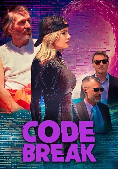 Watch Code Break 2023 Free Movies Tubi