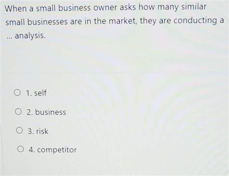 Solved When A Small Business Owner Asks How Many Similar