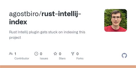 Github Agostbirorust Intellij Index Rust Intellij Plugin Gets Stuck On Indexing This Project