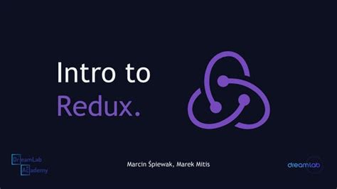 Intro To Redux Dreamlab Academy 3 Ppt