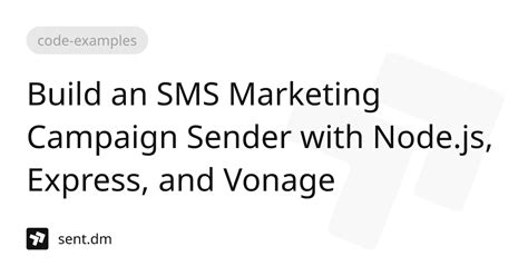 Build An Sms Marketing Campaign Sender With Nodejs Express And Vonage