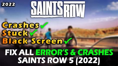 How To Fix Crashes In Saints Row 5 2022 Fix All Crashes And Errors Fix Crash At Startup Youtube
