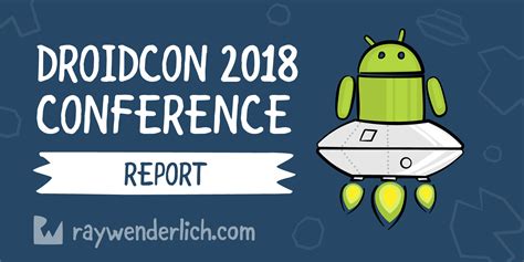 Droidcon Boston 2018 Conference Report Kodeco