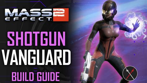 Vanguard Build Guide Mass Effect 2 Legendary Edition Fextralife