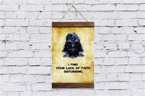 Darth Vader Quote I Find Your Lack Of Faith Disturbing Etsy