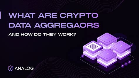 Analog On Linkedin What Are Crypto Data Aggregators And How Do They Work