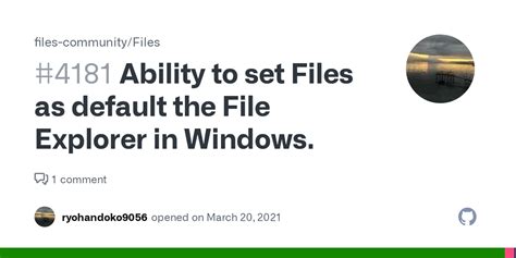 Ability To Set Files As Default The File Explorer In Windows · Issue 4181 · Files Community