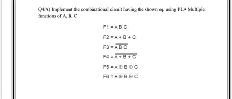 Solved Q4a Implement The Combinational Circuit Using Pla With