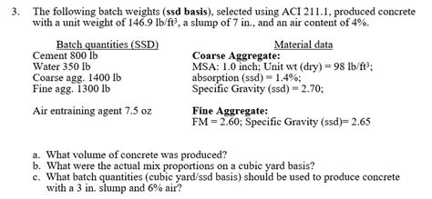 3 the following batch weights ssd basis selected using aci
