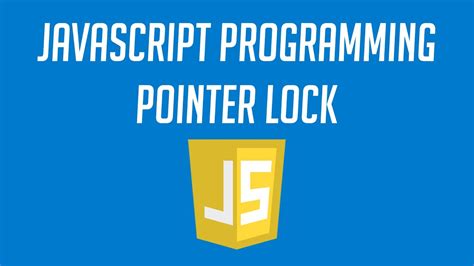 How To Use Pointer Lock In Javascript Youtube