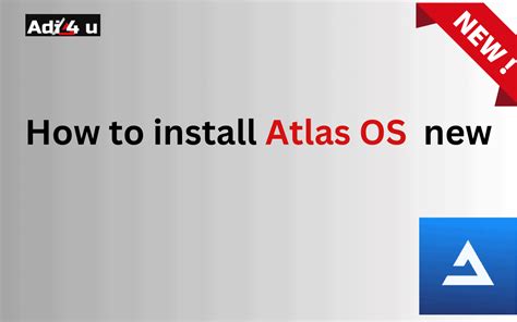 how to install atlas os old version adi 4 u