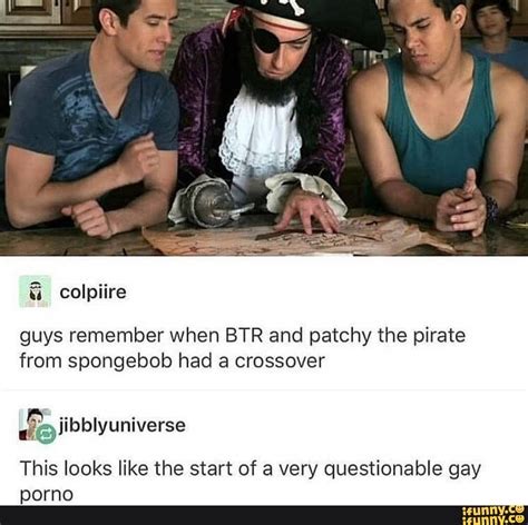 Guys Remember When Btr And Patchy The Pirate From Spongebob Had A Crossover ééjibblyuniverse
