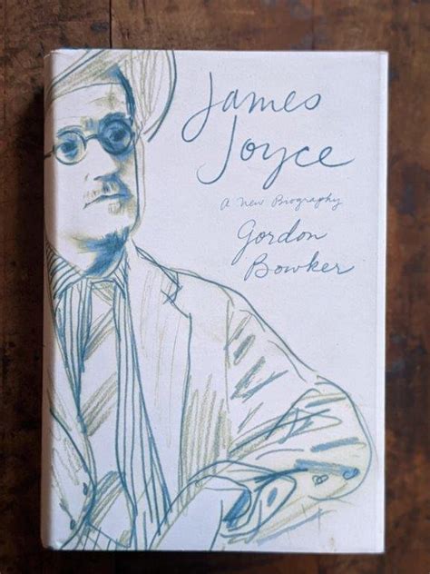 James Joyce Gordon Bowker — The Vespiary