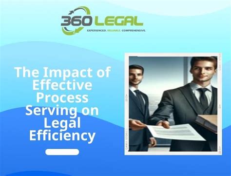 The Impact Of Effective Process Serving On Legal Efficiency The Impact Of Effective Process Serving On Legal Efficiency