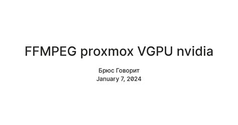 Ffmpeg Proxmox Vgpu Nvidia — Teletype