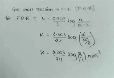 The Decomposition Of A Substance Follows First Order Kinetics Its Concentration Is Reduced To 1
