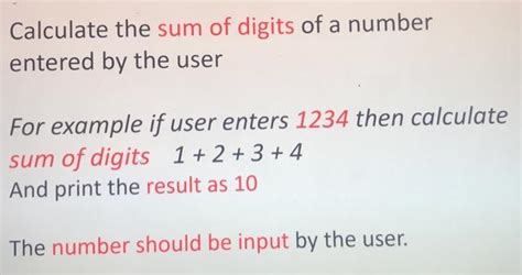 Solved Calculate The Sum Of Digits Of A Number Entered By