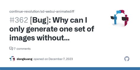 Bug Why Can I Only Generate One Set Of Images Without Generating An Animation · Issue 362