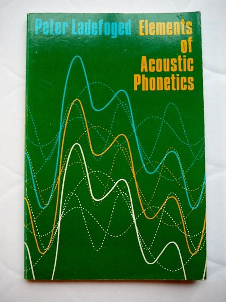 Elements Of Acoustic Phonetics Gác Xép Bookstore