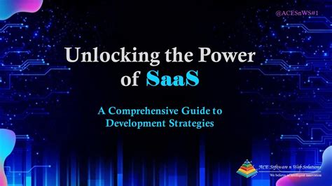 Unlocking The Power Of Saas