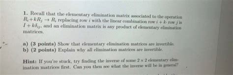 Solved 1 Recall That The Elementary Elimination Matrix