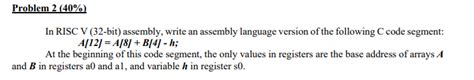 Solved Problem In RISC V Bit Assembly Write An Chegg Com