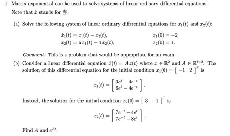 Matrix Exponential Can Be Used To Solve Systems Of Chegg