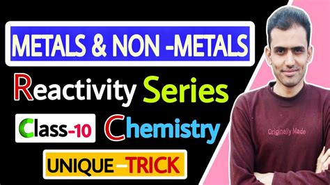 Reactivity Series Easy Trick To Learn Class 10 Chemistry Metals And Non Metals Youtube