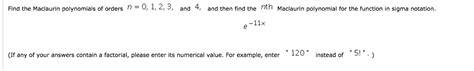 Solved Find The Maclaurin Polynomials Of Orders N 0 1 2