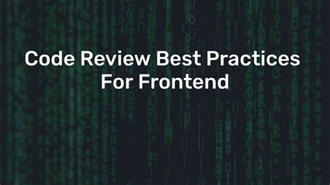 code review best practices for frontend developers by suresh mende