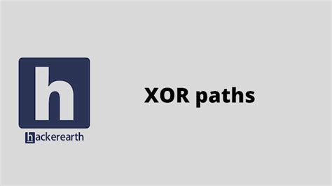 Hackerearth Xor Paths Problem Solution