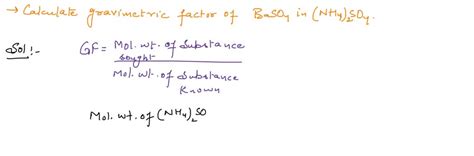 SOLVED Calculate The Gravimetric Factor Of BaSO In NH SO Please