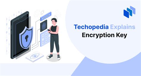 What Is An Encryption Key Definition Types And Examples Techopedia