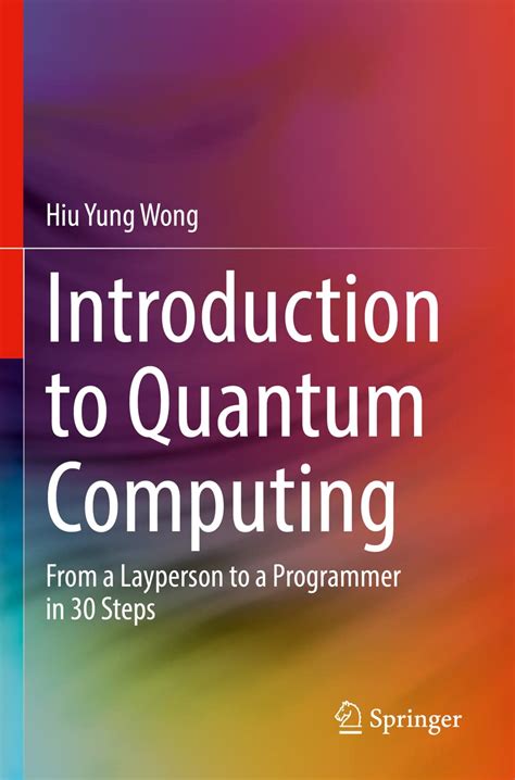 Buy Introduction To Quantum Computing From A Layperson To A Programmer In 30 Steps Book Online