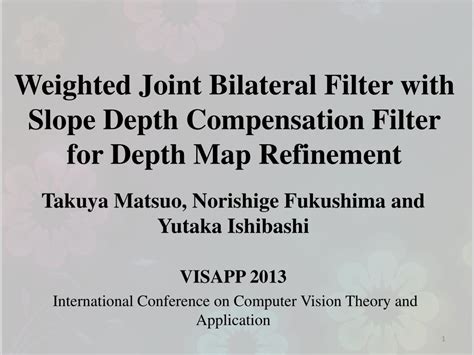 Ppt Weighted Joint Bilateral Filter With Slope Depth Compensation