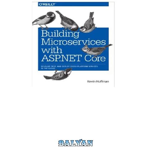 خرید و قیمت دانلود کتاب Building Microservices with ASP NET Core
