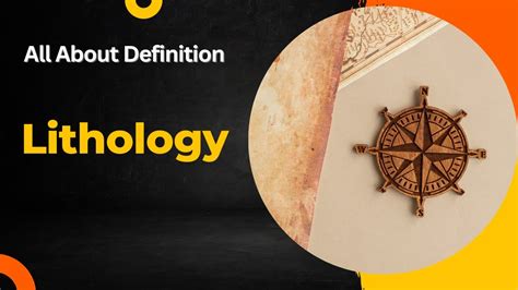 Lithology What Is It And Why Is It Important Lithology Geology