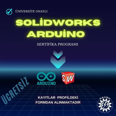 Solidworks Ve Arduino Eğitimlerimizle Döneme Başlıyoruz🥳 Eğitimlerimiz