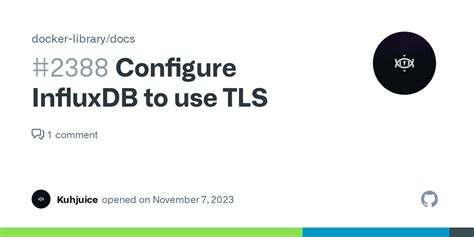 Configure Influxdb To Use Tls · Issue 2388 · Docker Library Docs · Github