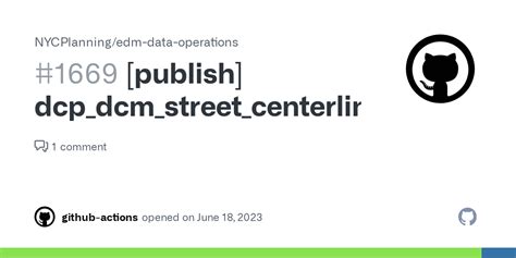 Publish Dcpdcmstreetcenterline · Issue 1669 · Nycplanningedm