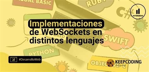 Implementaciones de WebSockets Así se hacen
