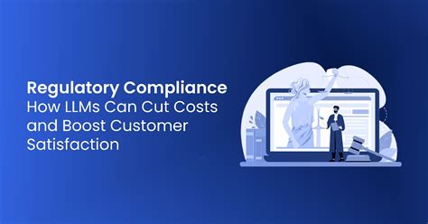 Regulatory Compliance Chatbot How Llms Can Boost Customer Satisfaction