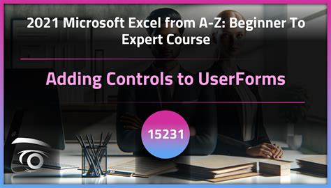 Adding Controls To Userforms 2021 Microsoft Excel From A Z Beginner To Expert Course Legacy
