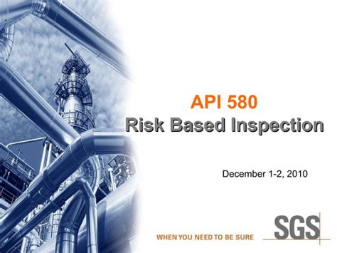 Sgs Api580 Risk Based Inspection Rbi Pdf