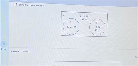 Solved List B ﻿using The Roster Methodprevanswer 2 ﻿points