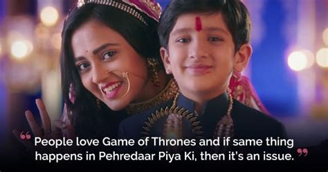 Pehredaar Piya Ki Actor Feels Her Show Doesnt Have Anything That Got Hasnt Shown Already
