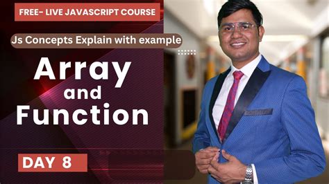 Javascript Array And Function Explain With Examples Js Live Class Day 8 Youtube