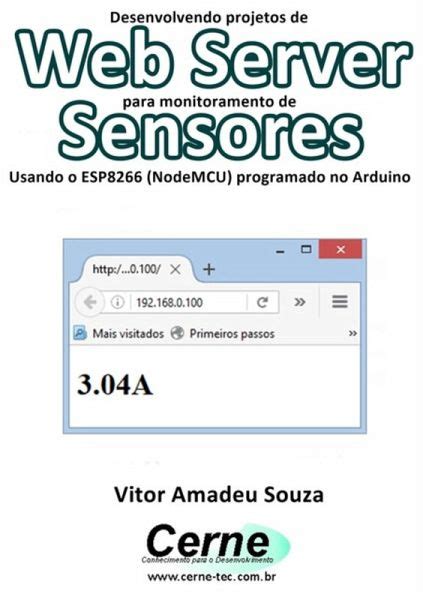 Desenvolvendo Projetos De Web Server Para Monitoramento De Sensores