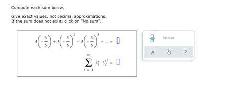 Solved Compute Each Sum Below Give Exact Values Not