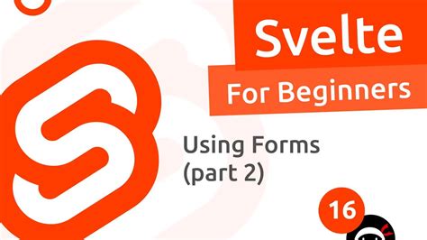 Svelte Tutorial For Beginners 16 Forms Part 2 Youtube